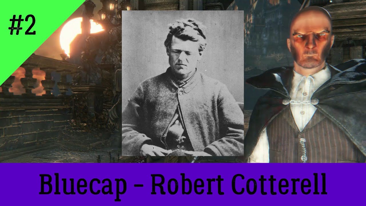 Bushrangers & Bloodborne: Ep. 02 - Bluecap: Robert Cotterell - YouTube