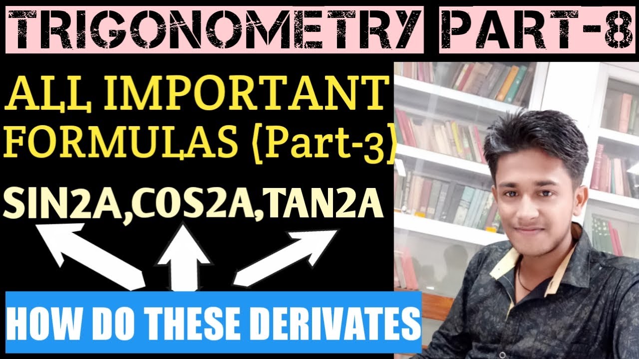 Trigonometry part-8/ All important formulas(SIN2A,COS2A,TAN2A,COT2A ...