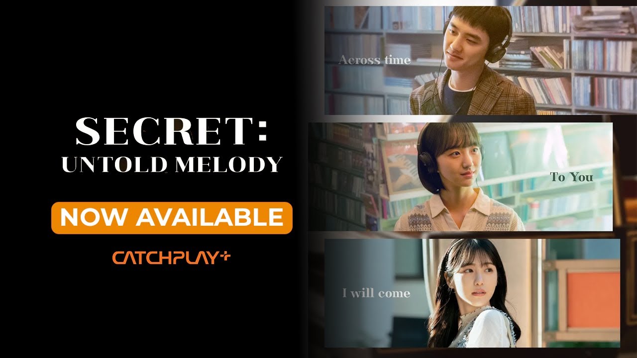 Secret: Untold Melody | Official Trailer | CATCHPLAY+ Indonesia - YouTube