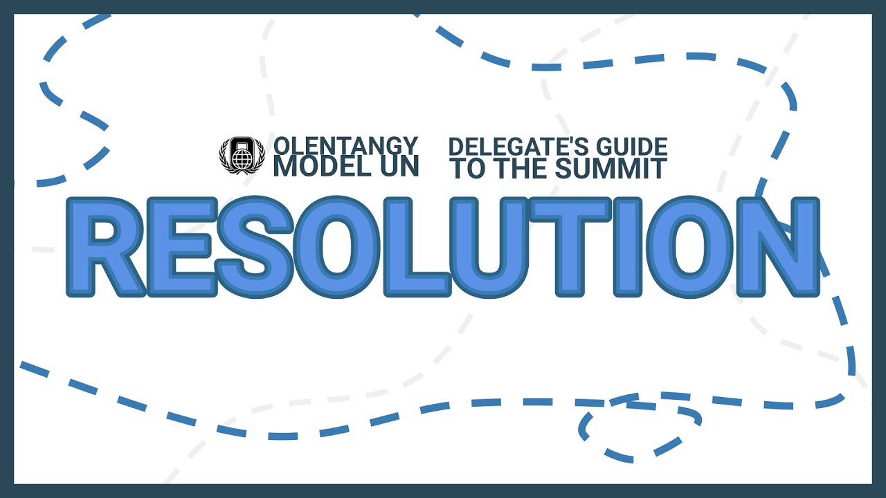 Resolution - Delegate's Guide to the Summit - YouTube