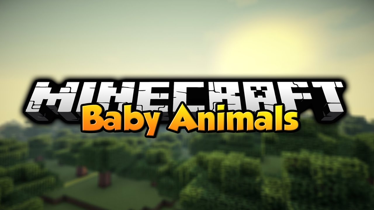 Minecraft - Mod Showcase - Baby Animals - YouTube
