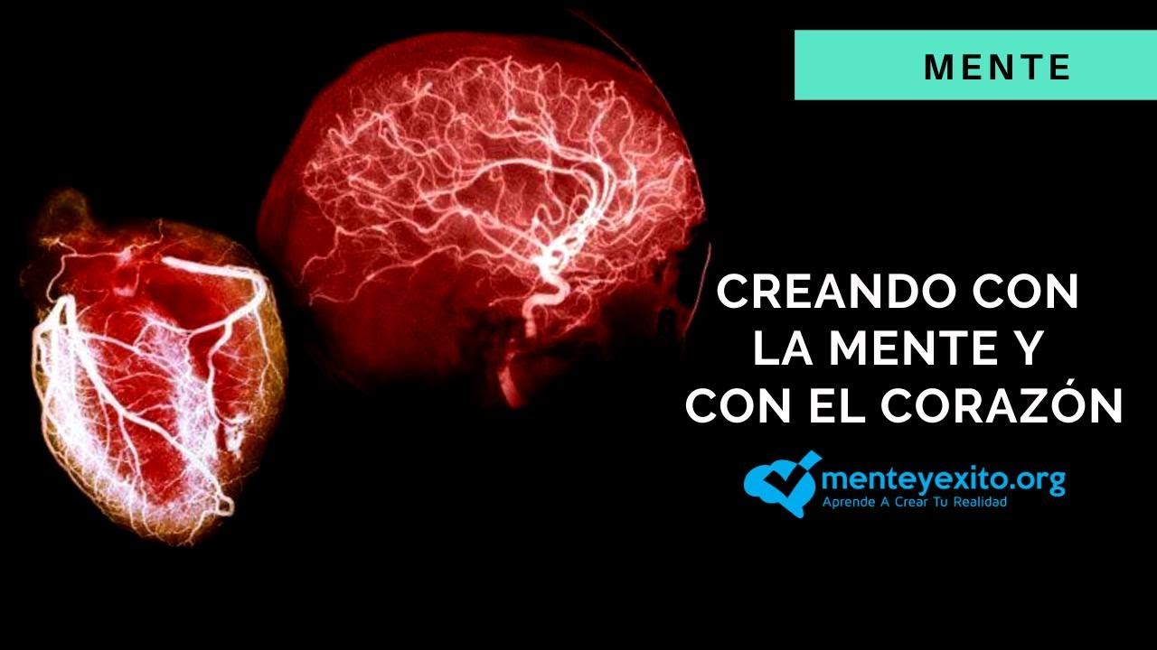 Creando Con La Mente Y Con El Corazón - YouTube