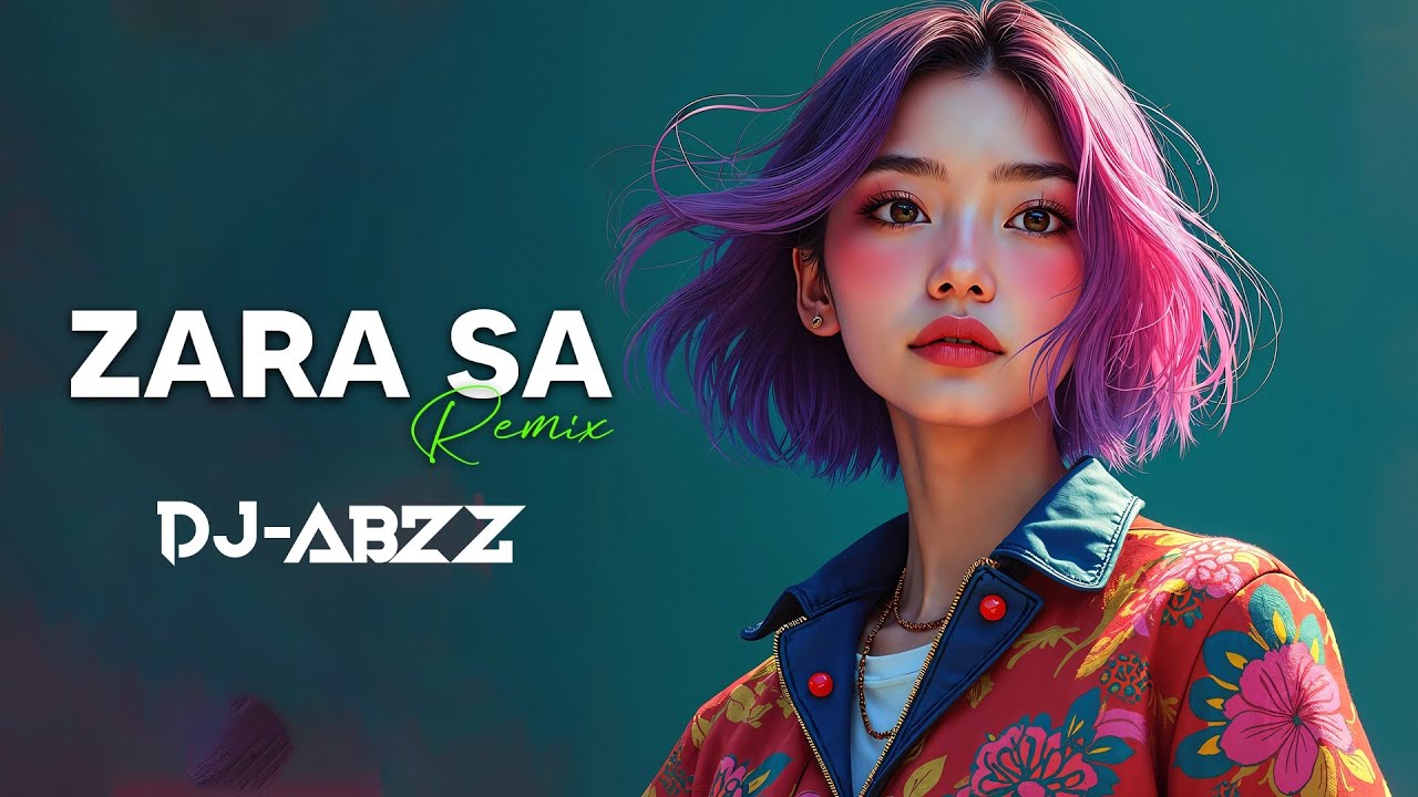 ZARA SA - ( Dj Abzz x Dj Kalpana ) Remix - YouTube