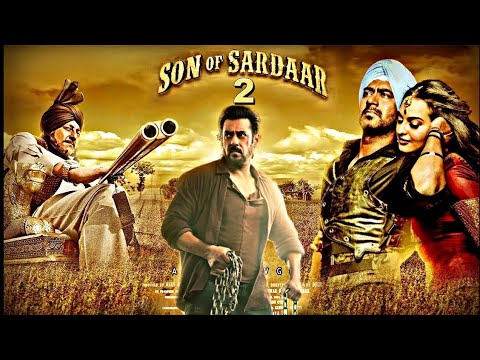 Son Of Sardaar 2 Trailer | Ajay Devgn, Sanjay Dutt, Sonakshi Sinha ...
