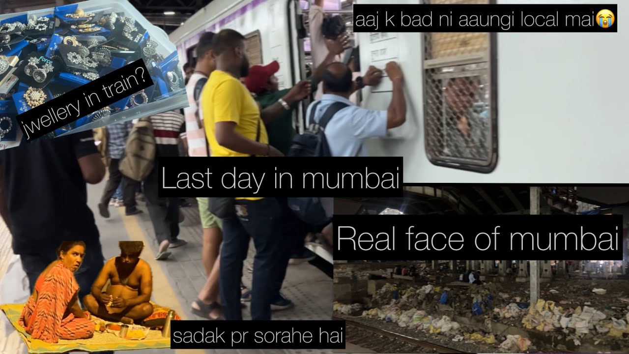 Real Face of mumbai..... Last day in mumbai - YouTube
