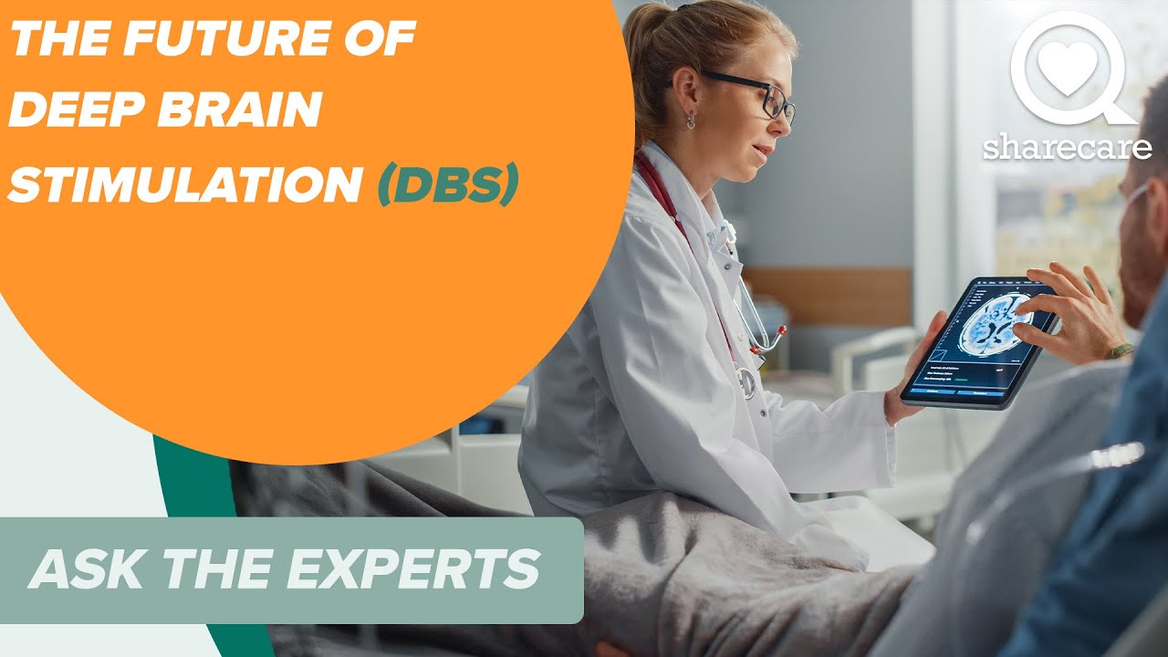 The Future of Deep Brain Stimulation (DBS) | Ask the Experts ...