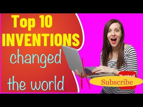 10 inventions that have changed the world. Inventions that changed our ...