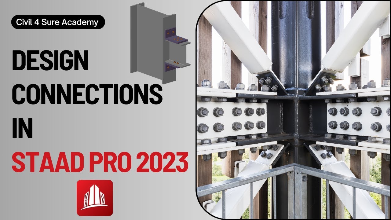 Design Steel Connections in Staad Pro 2023 | Connection Pad | 2024 ...