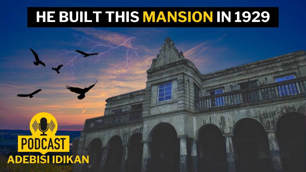 History Of the 99 Rooms MANSION In Ibadan - Adebisi Idikan's Full Story ...