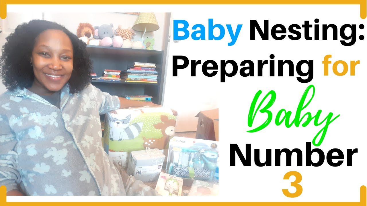 Preparing for Baby | Nesting for Baby Part 1 | Baby Number 3 - YouTube