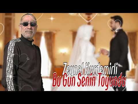 Zeynal Kurdemirli - Bu Gun Senin Toyundu 2026 