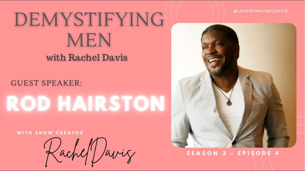 Demystifying Men episode with Rod Hairston - YouTube