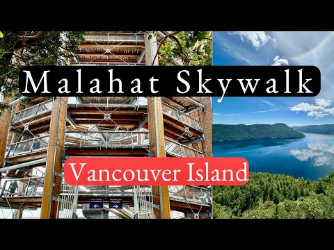 A visit to the stunning Malahat Skywalk, Victoria, Vancouver Island.