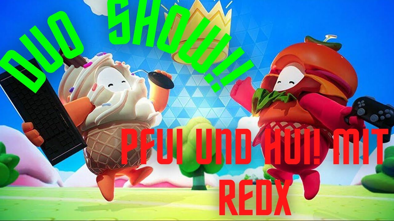 Fall Guys - Duo Show Erst Pfui dann Hui - Bluerising und REDX - #3 ...