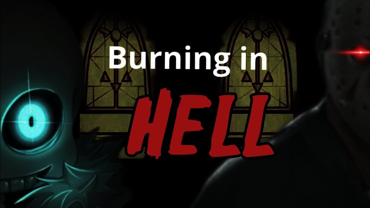 Burning in hell but it’s Sans vs Jason, (for @Broken-m9c) - YouTube