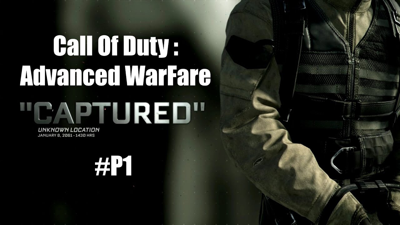 Call Of Duty : Advanced Warfare - Captured Mission !! Part 1 - YouTube