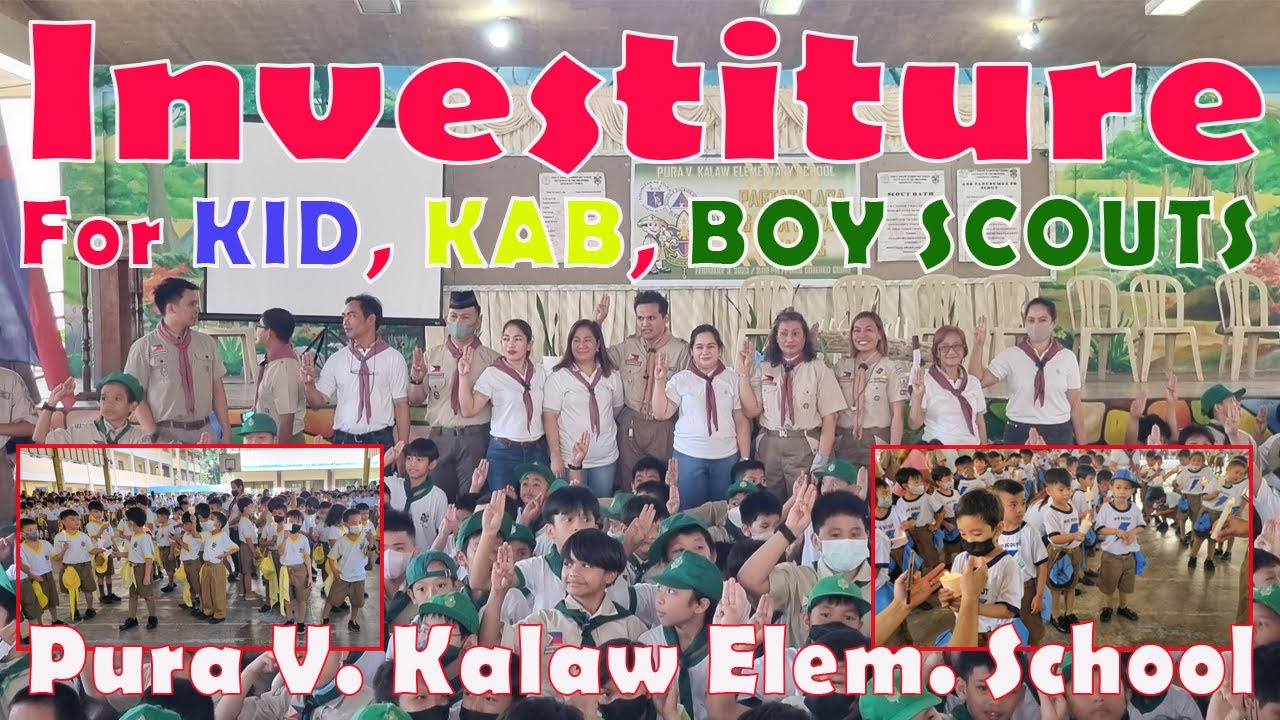 The Pura V. Kalaw Scouting Unit holds investiture for KID, KAB, BOY ...