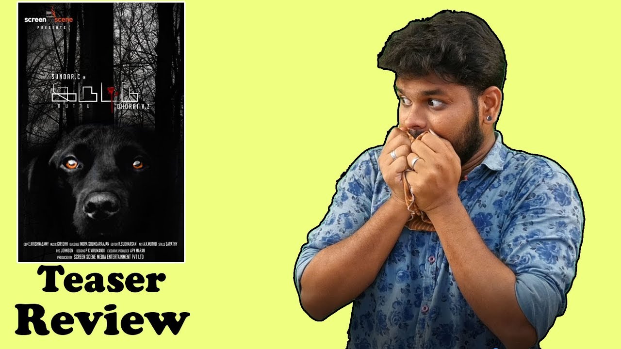 Iruttu - Official Teaser Review | Sundar.C | Sai Dhanshika | Yogi Babu ...