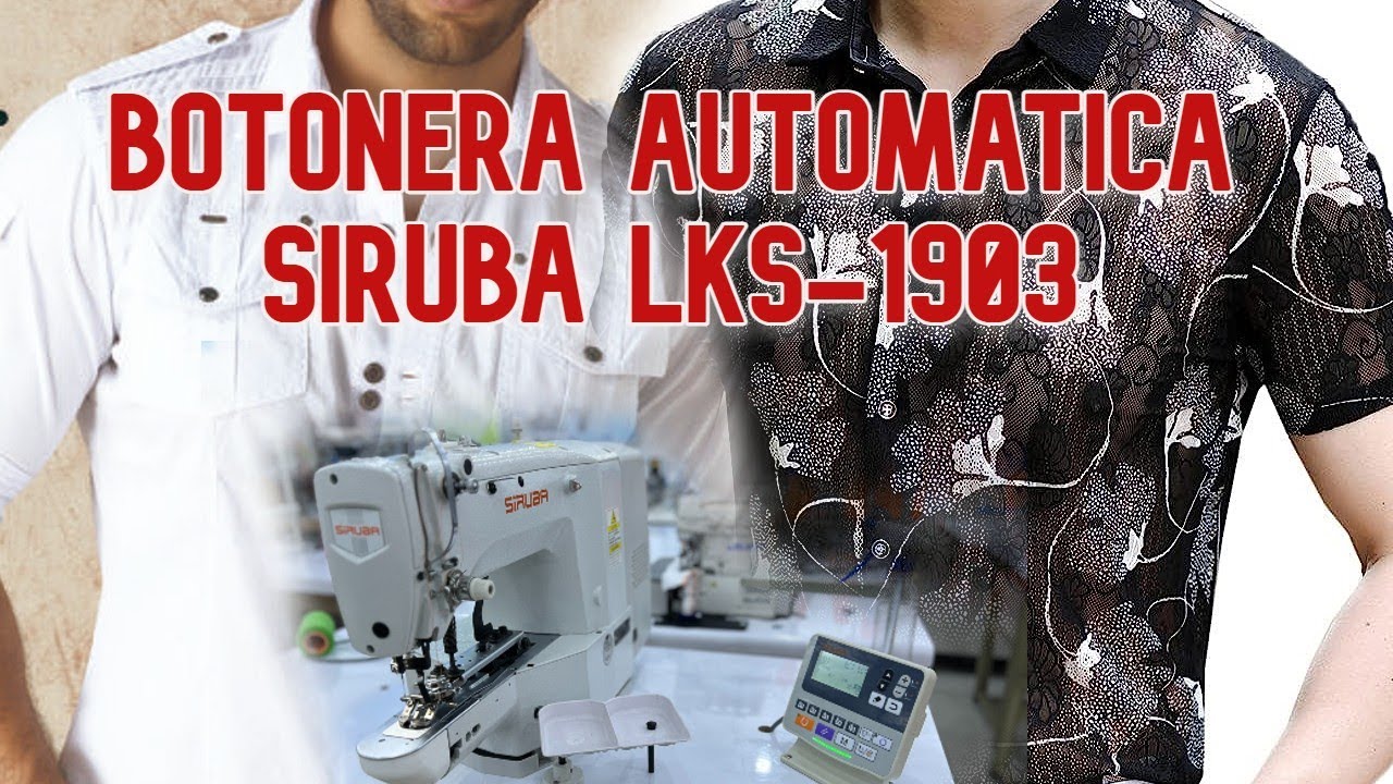 BOTONERA AUTOMATICA SIRUBA LKS-1903 - MODELO JUKI - YouTube