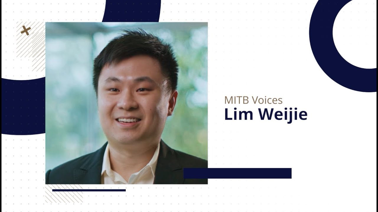 MITB Voices - Lim Weijie (Artificial Intelligence) - YouTube