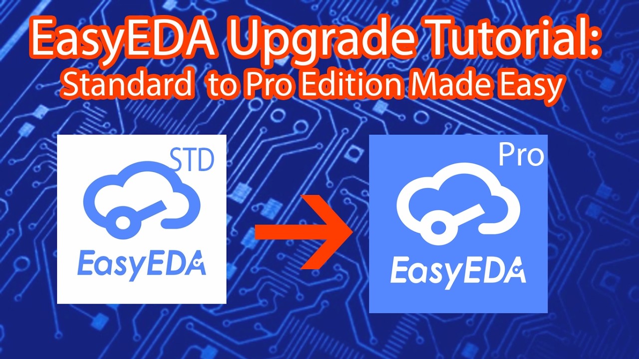 EasyEDA Upgrade Tutorial: Standard → Pro Edition Made Easy - PCB Design ...