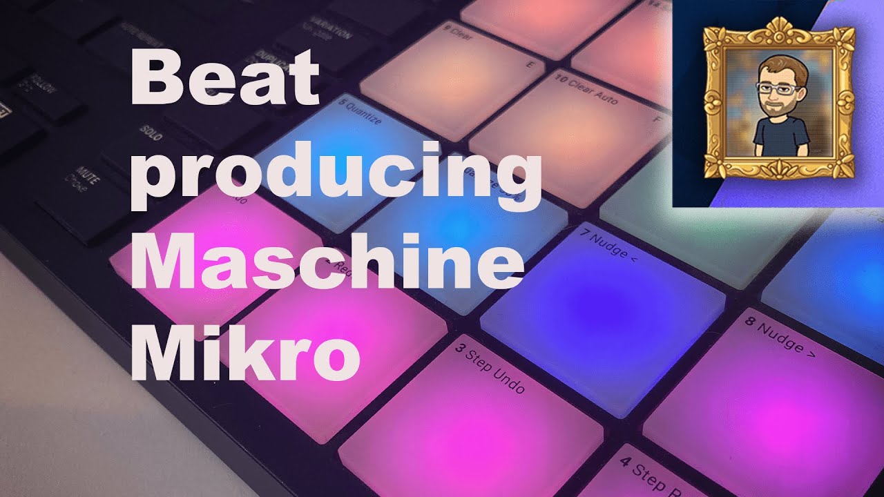 Hip-Hop Beat Production with Native Instruments Maschine Mikro MK3 ...