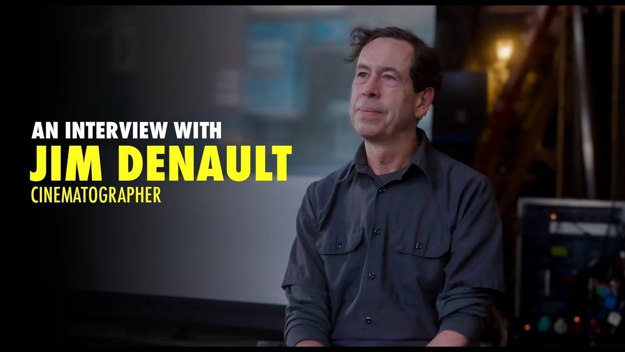 Interview with Jim Denault, ASC - YouTube