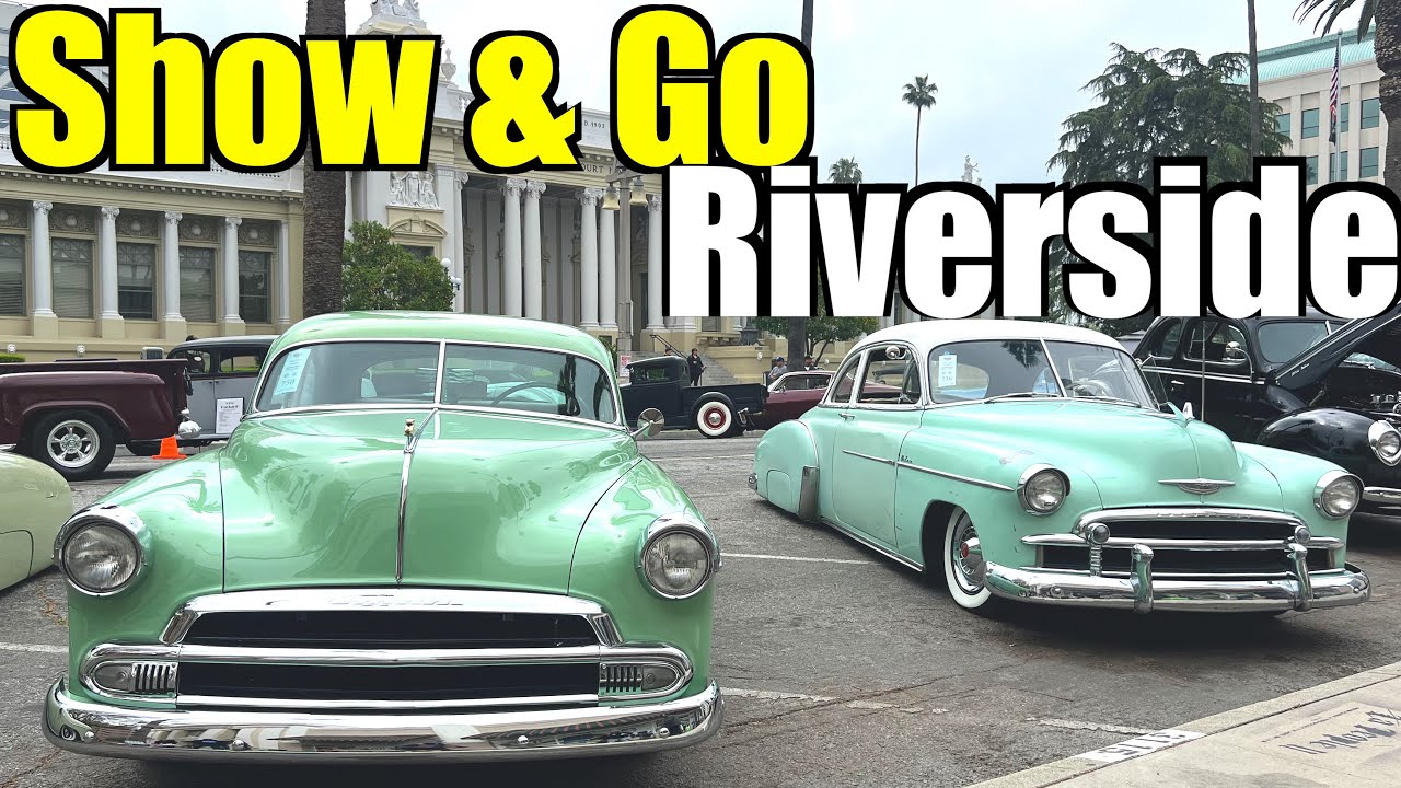 Riverside Show & Go 2024 - Classic Car Show & Cruise - YouTube