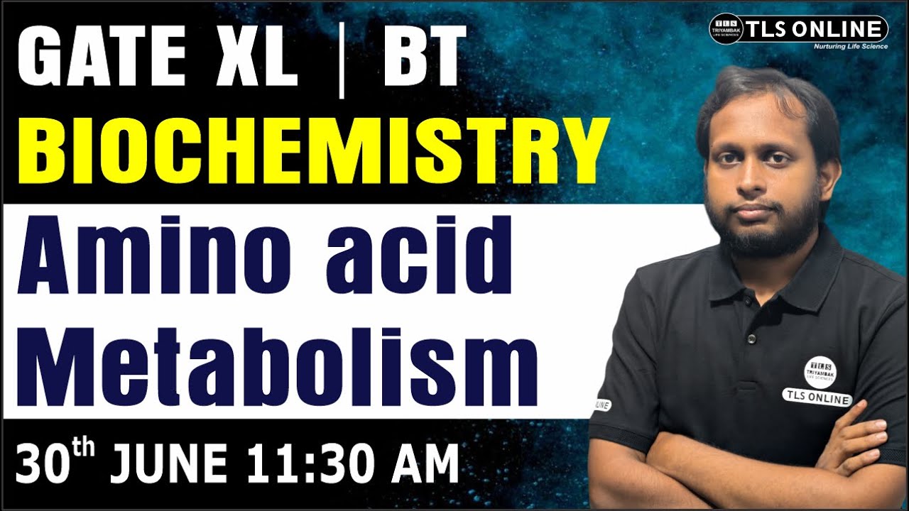 GATE XL | BT | BIOCHEMISTRY | Amino acid Metabolism | GATE 2026 | # ...