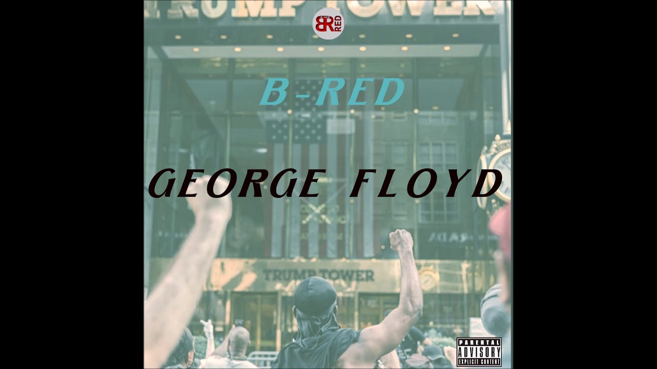 "George Floyd" B-Red #Bred #Latin #rap #music - YouTube