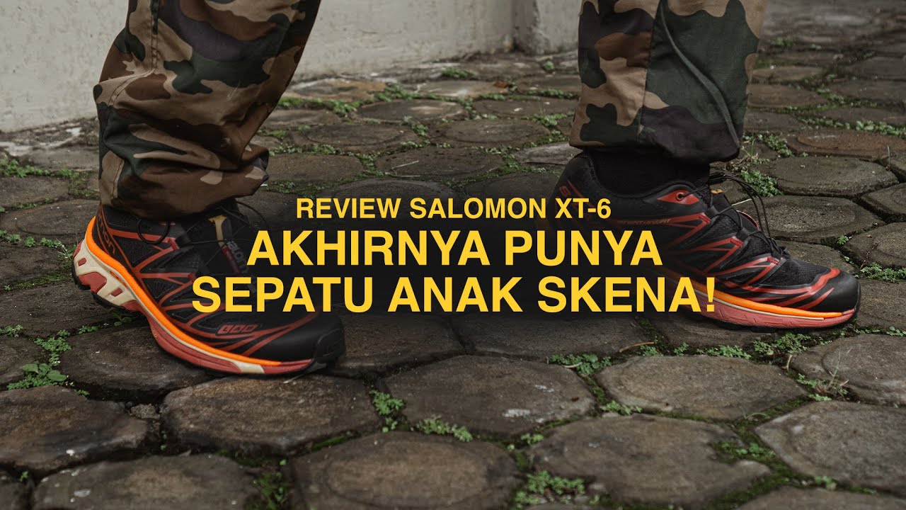 [REVIEW] Salomon XT-6, sepatu ini TOP TIER di Kalangan anak skena ...