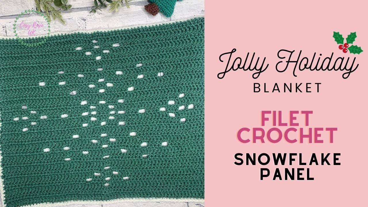 Filet Crochet Snowflake | Jolly Holiday Blanket - YouTube