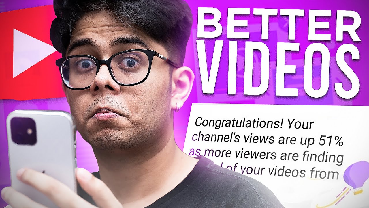 How to Make BETTER VIDEOS to Get MORE VIEWS! | YouTube Growth Tips 2021 ...