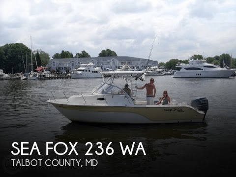 [SOLD] Used 2007 Sea Fox 236 WA in Wittman, Maryland - YouTube