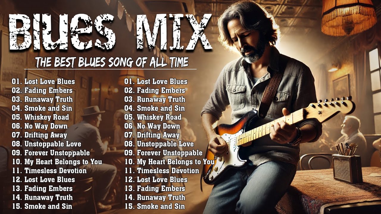 🔥Best Blues Mix - Smooth & Soulful Blues Guitar Collection - YouTube