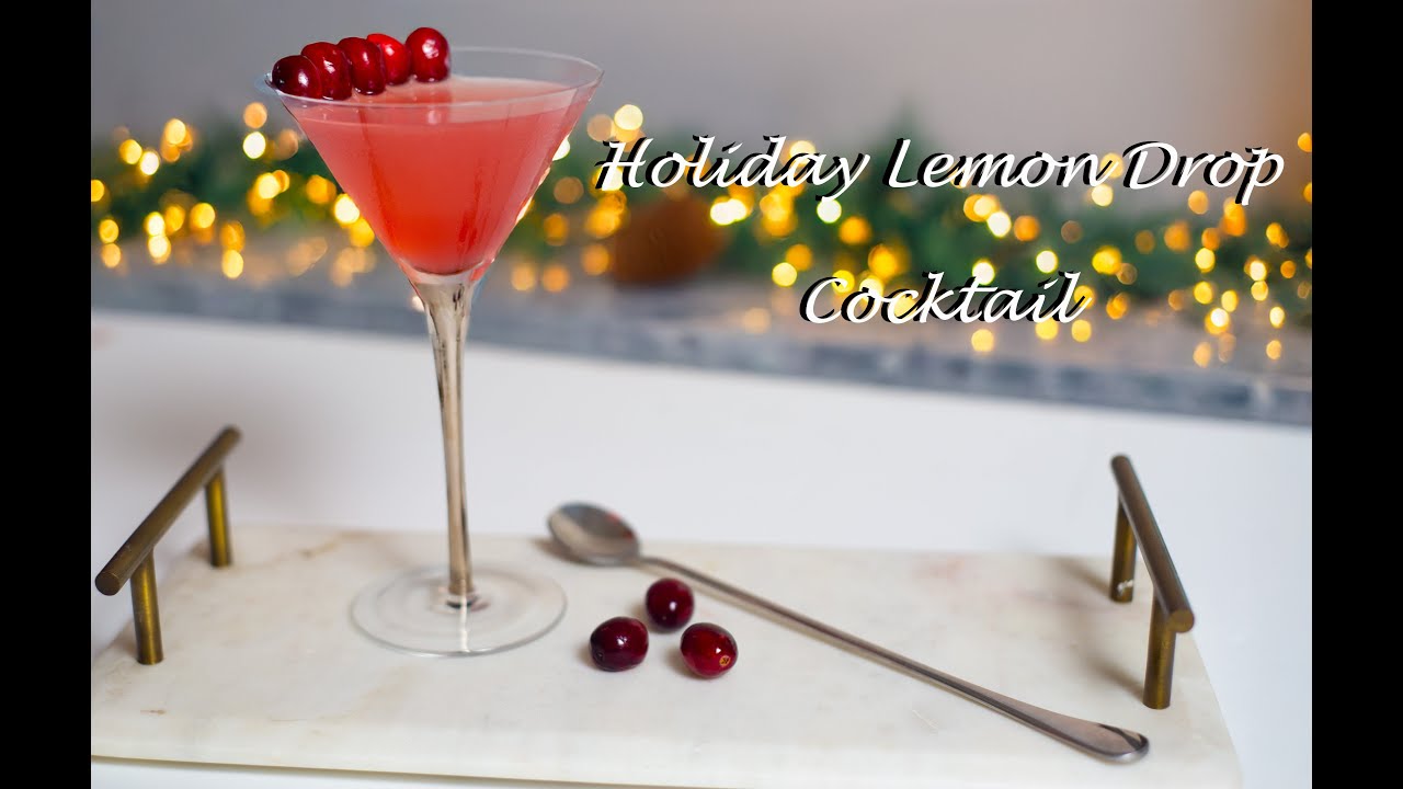 How To Make A Holiday Lemon Drop Cocktail | Drinks Made Easy - YouTube