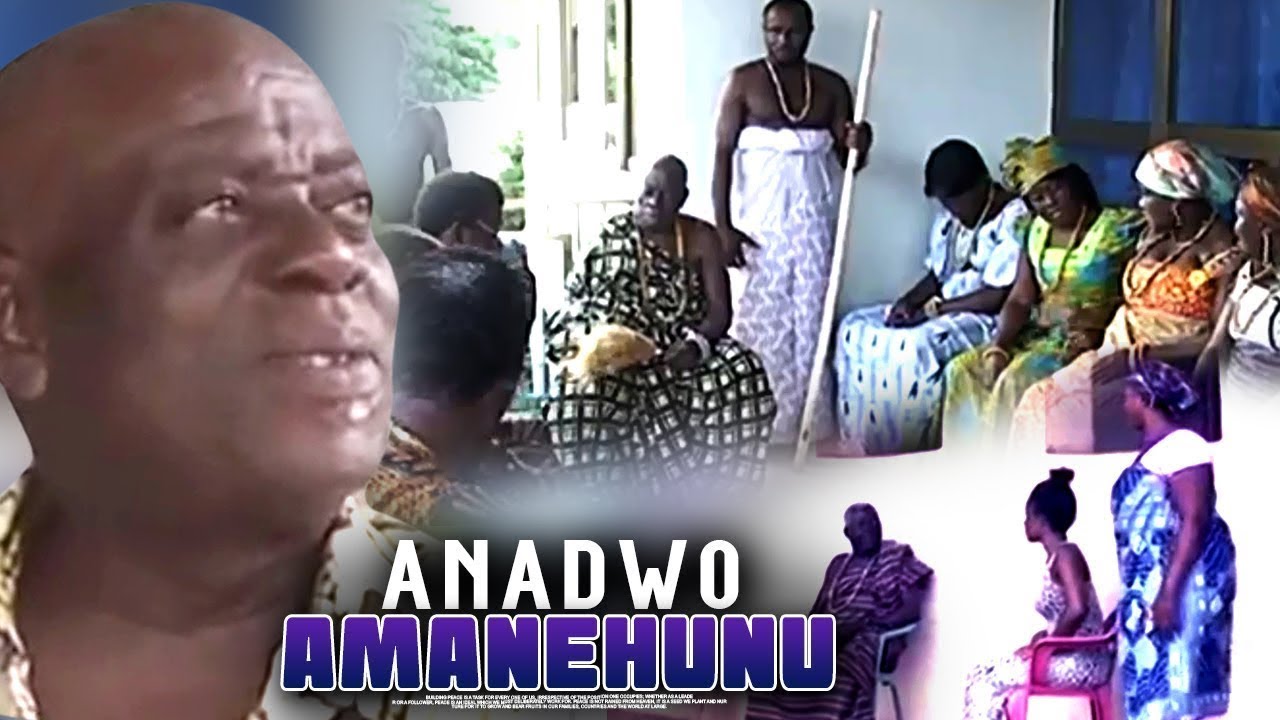 ANADWO AMANEHUNU (Paa George, Helen Matey, Ruth Owusuaa, Gifty Akoto ...