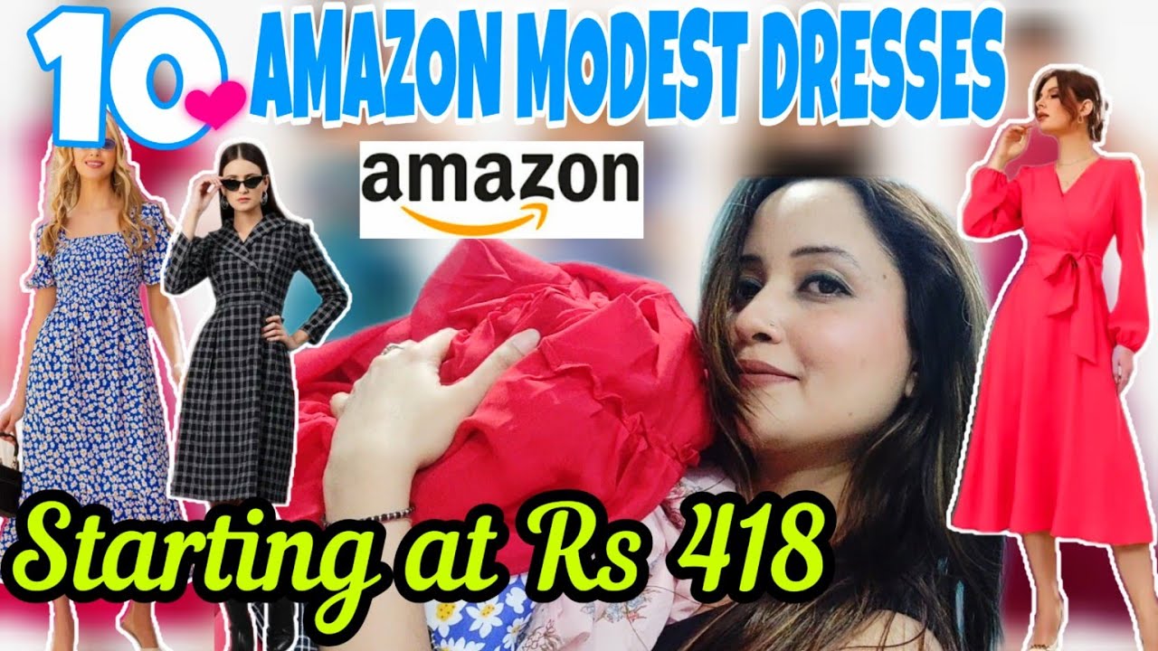 Amazon *MODEST* Dresses Haul 😍 10 Dresses From Amazon || Upto 80% OFF 🌼 ...