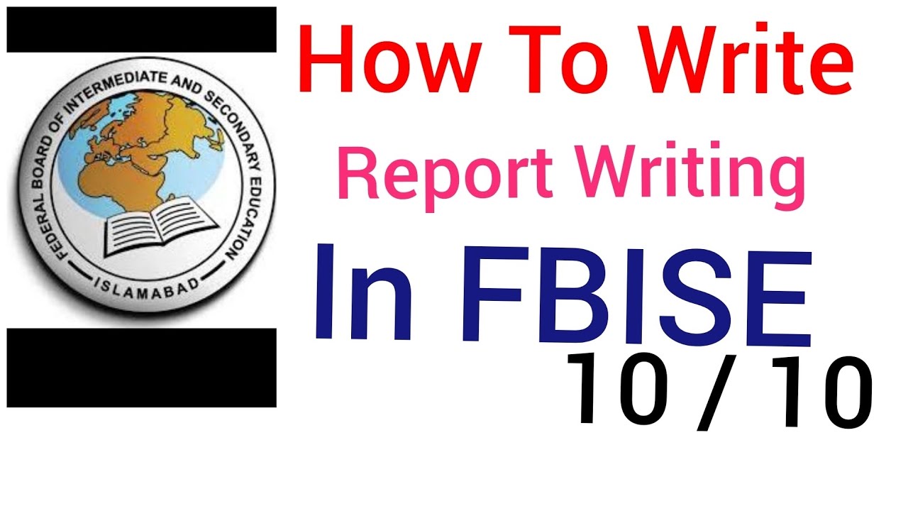 SSC , HSSC || How To Write A Report Writing & Pattern In FBISE Grace ...