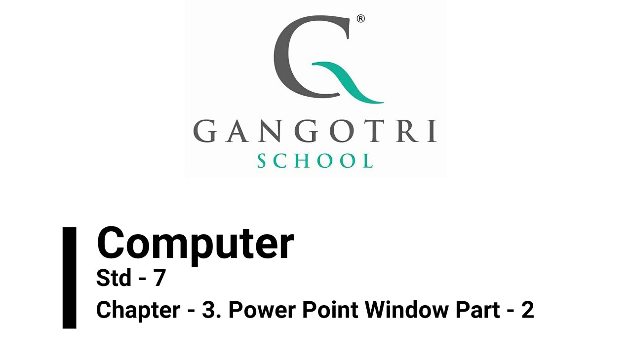 Std - 7 | Computer | Chapter - 3 | Power Point Window | Part - 2 - YouTube
