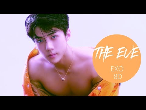 EXO (엑소) - THE EVE (전야) [8D USE HEADPHONE] 🎧