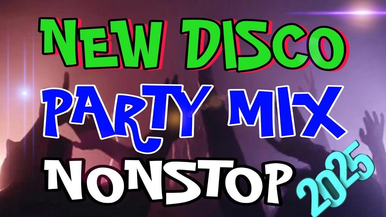 💥NEW DISCO PARTY MIX 2025 NONSTOP | DJ JOHN ROLD - YouTube