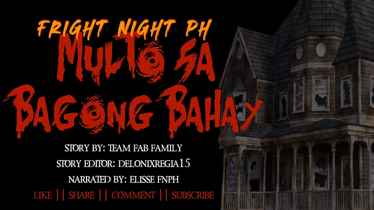 MULTO SA BAGONG BAHAY - True Horror Story | FRIGHT NIGHT PH - YouTube