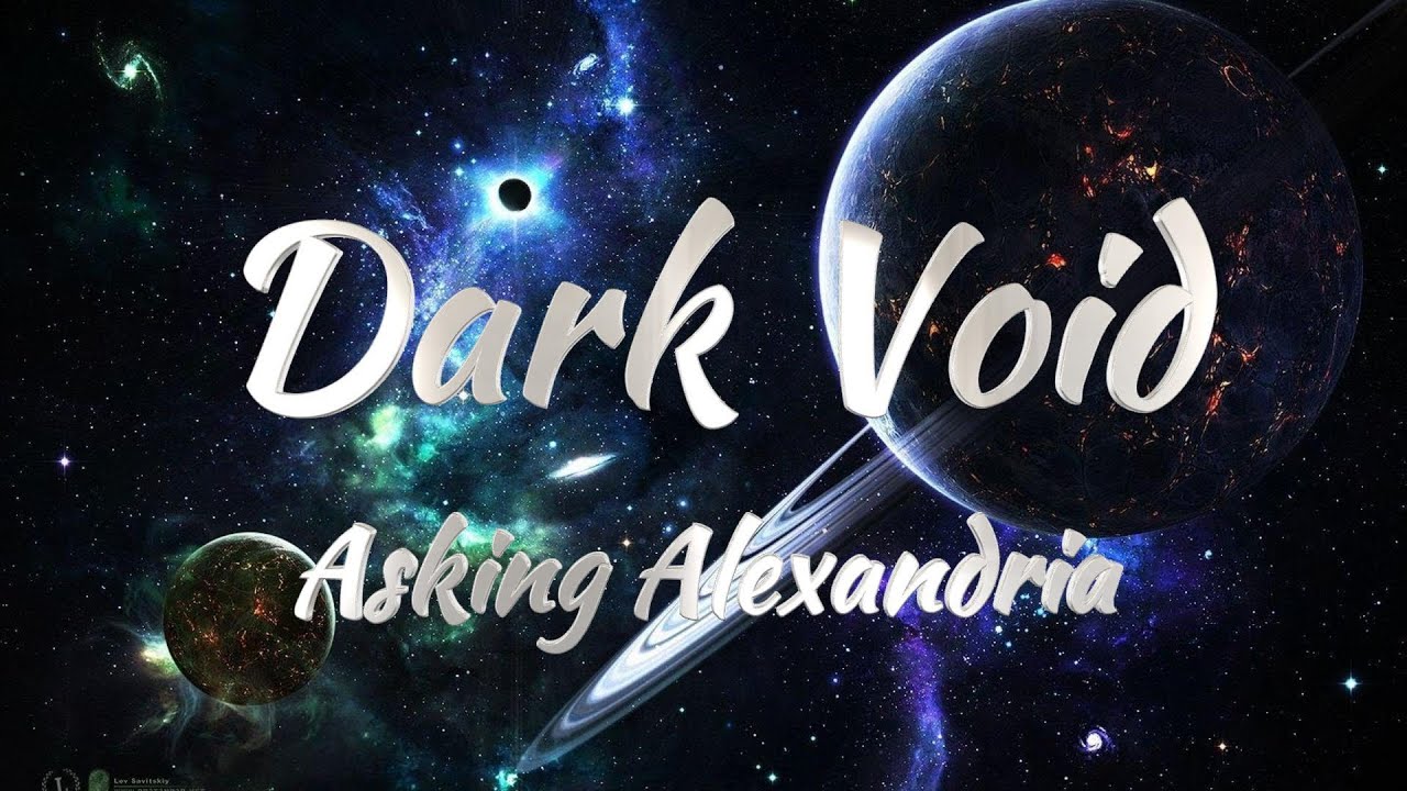 Asing Alexandria - Dark Void (Lyrics) - YouTube