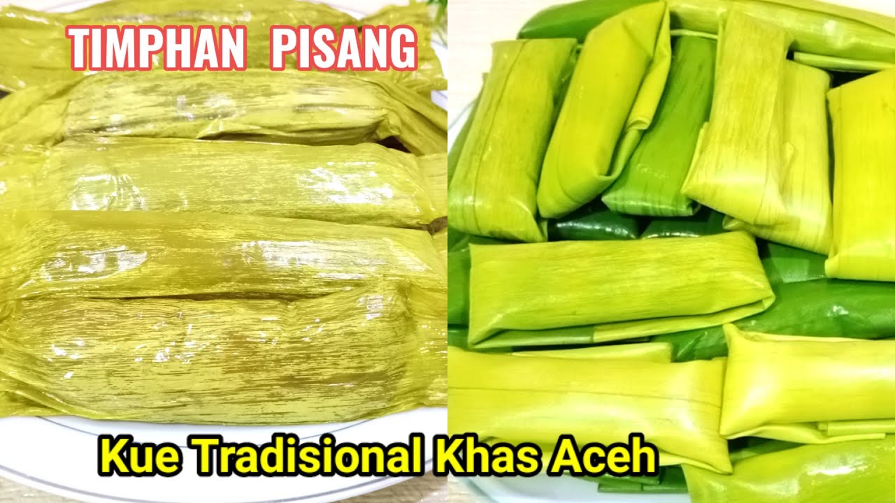 TIMPHAN ACEH DARI PISANG TERNYATA CARA BUATNYA MUDAH BANGET DAN LEBIH ...