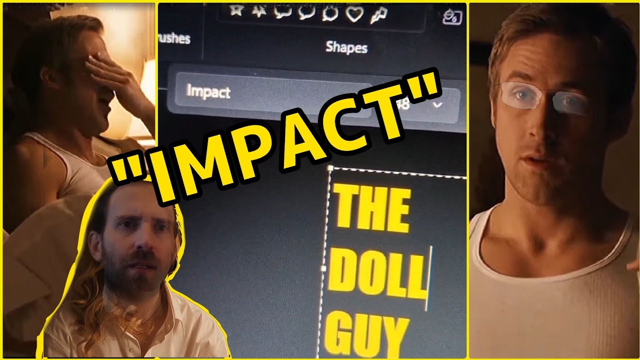 "IMPACT" IS THE NEW PAPYRUS SNL SKIT RYAN GOSLING INSPIRATION (THE DOLL ...