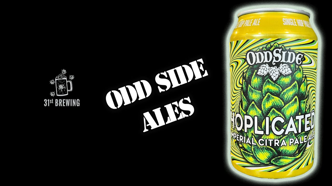 Odd Side Ales Hoplicated 2022 Review - YouTube