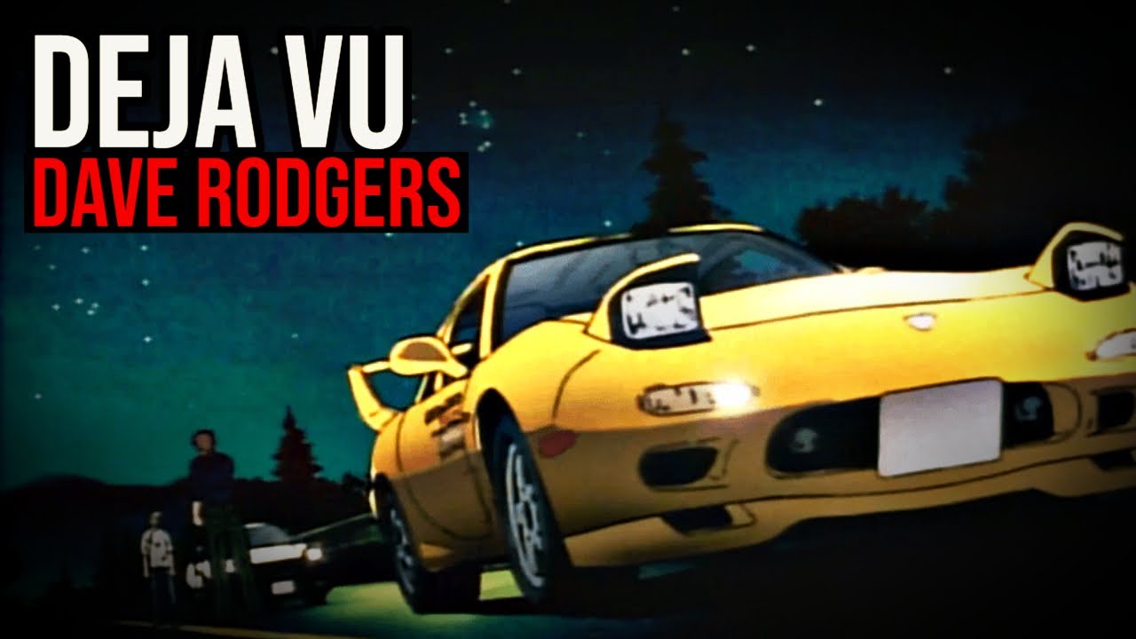 Deja Vu - Dave Rodgers [Initial D Soundtrack] - YouTube