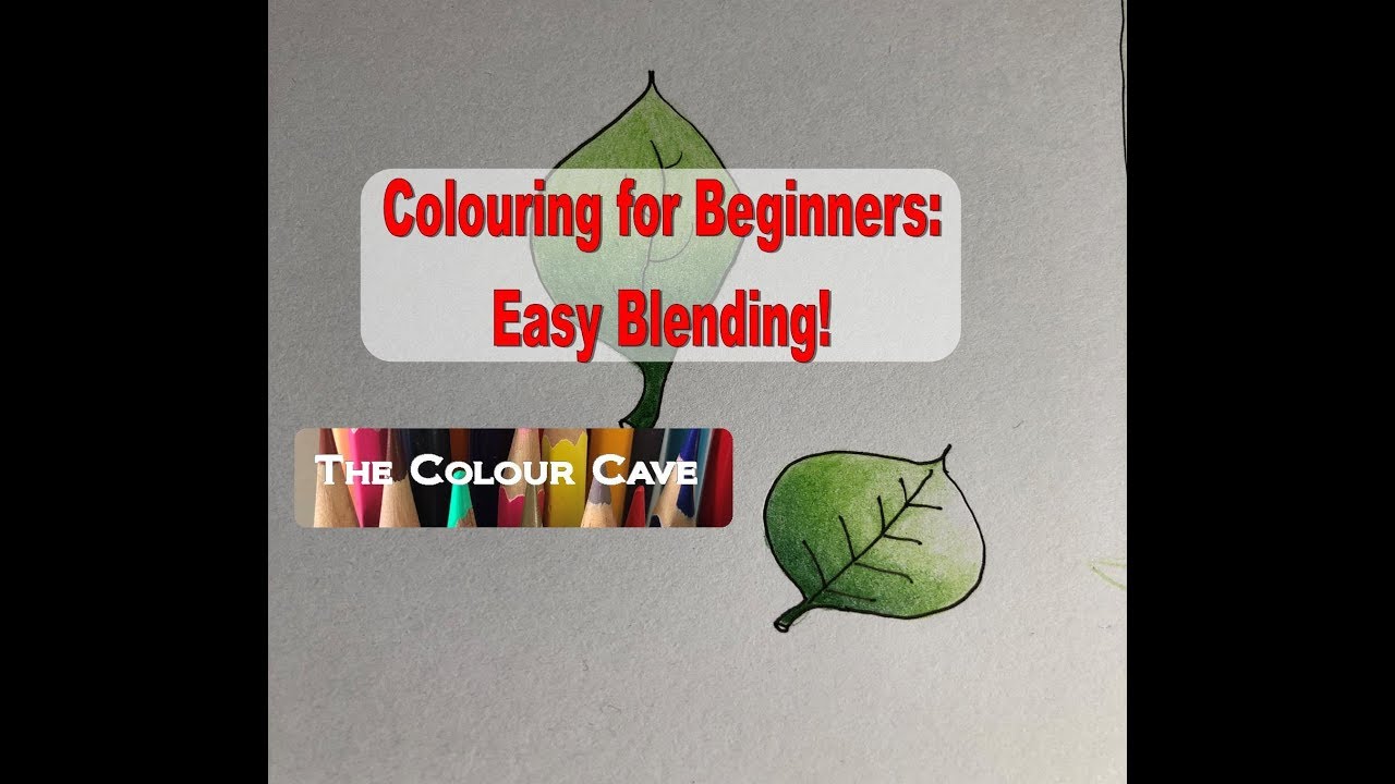 Colouring For Beginners: Basic Blending - YouTube