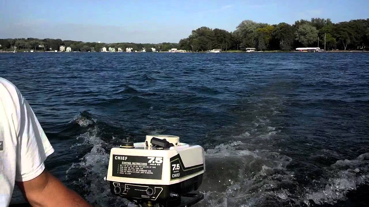 7.5 HP CHIEF OUTBOARD MOTOR 2 - YouTube